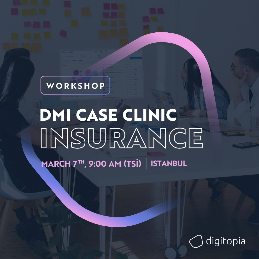 DMI Case Clinic Workshop: Insurance - Digitopia