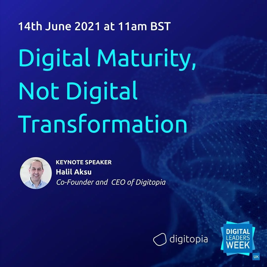 Digital Maturity, Not Digital Transformation - Digitopia