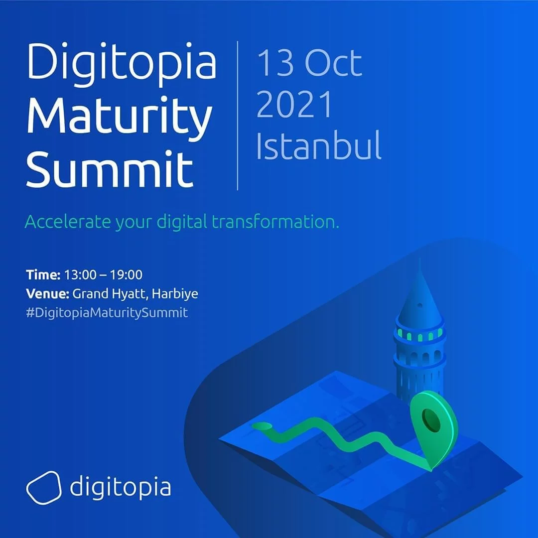 Digital Maturity Summit Istanbul - Digitopia