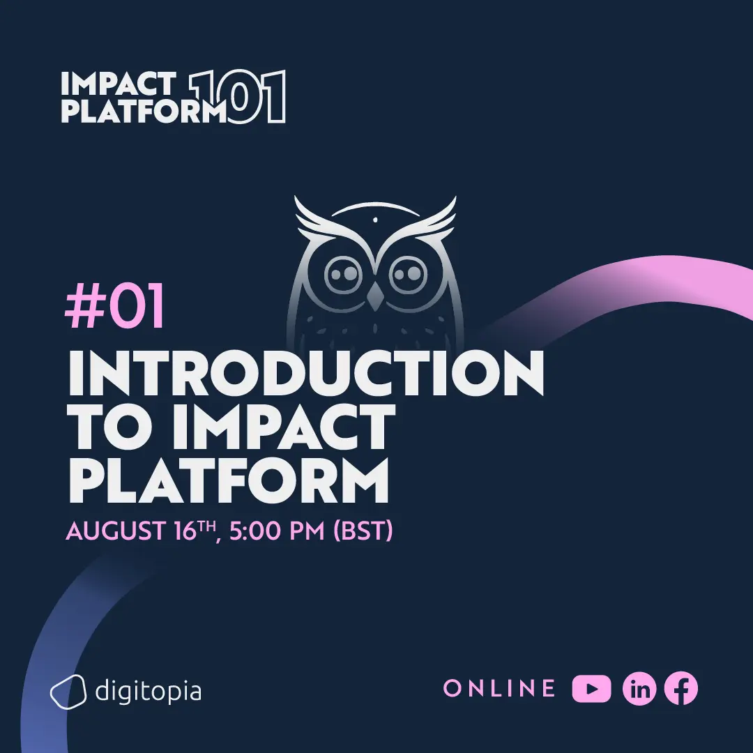 Introduction to Impact Platform - Digitopia