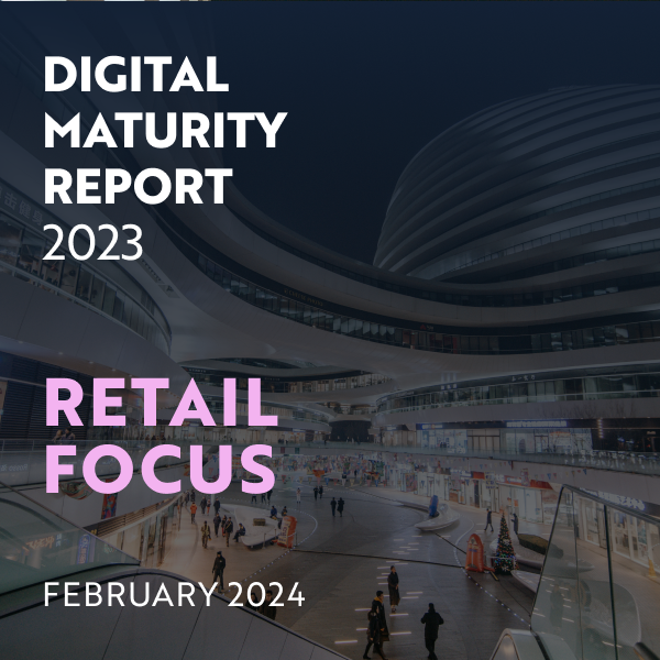 Digital Maturity Retail Report: Benchmarks for 2023
