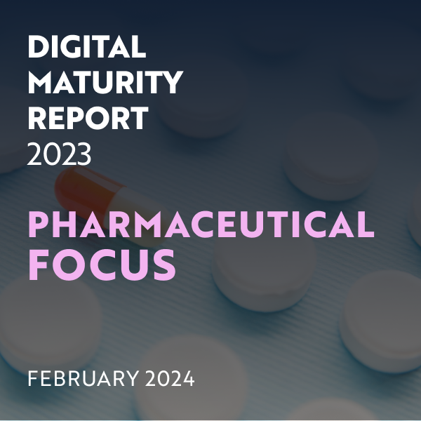 Digital Maturity Pharmaceutical Report: Benchmarks for 2023