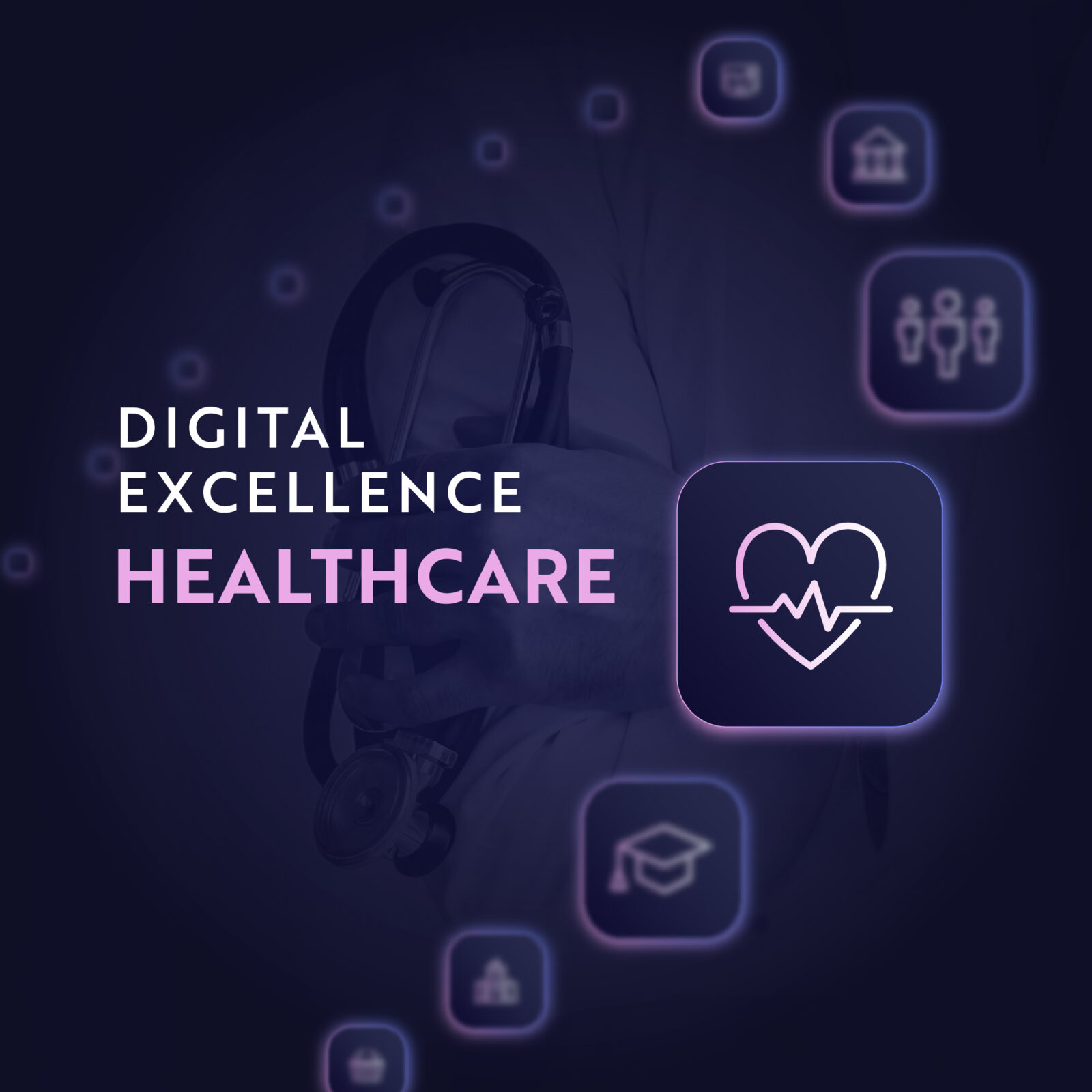 Digital Excellence in Healthcare: Unlocking Business Value - Digitopia
