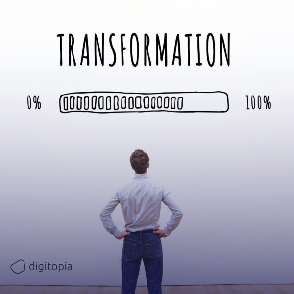 Unlocking True Potential for Digital Transformation Success - Digitopia
